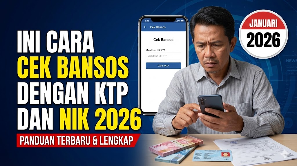 Ini Cara Cek Bansos Dengan KTP dan NIK 2026