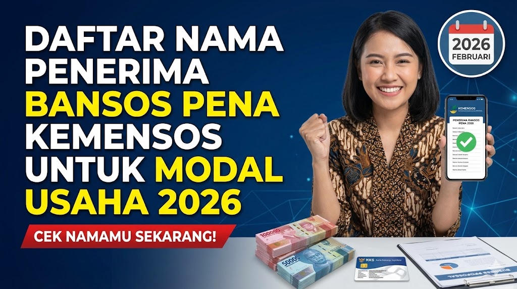 Daftar Nama Penerima Bansos Pena Kemensos untuk Modal Usaha 2026
