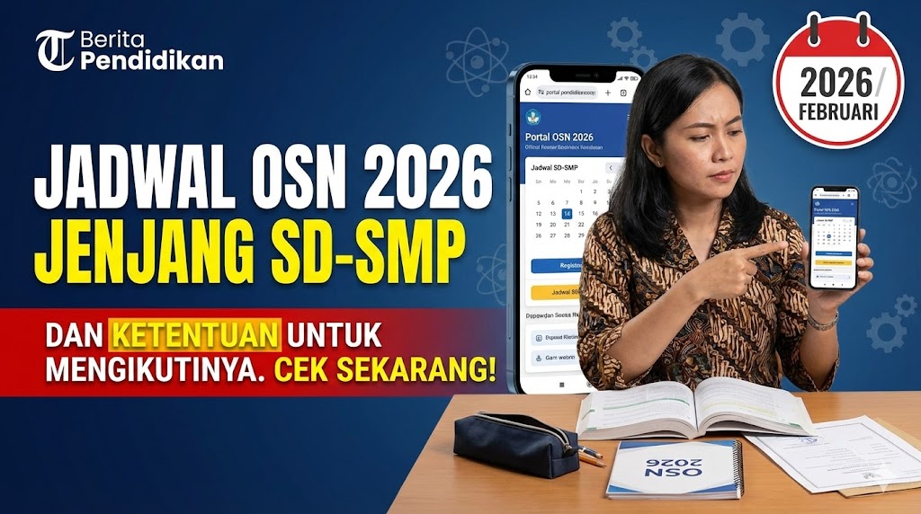 Jadwal OSN 2026 Jenjang SD-SMP dan Ketentuan untuk Mengikutinya